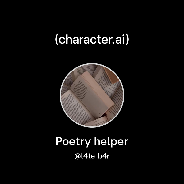 Chat with Poetry helper | character.ai | AI Chat, Reimagined–Your Words ...