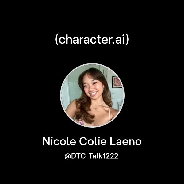 Chat with Nicole Colie Laeno | character.ai | AI Chat, Reimagined–Your ...
