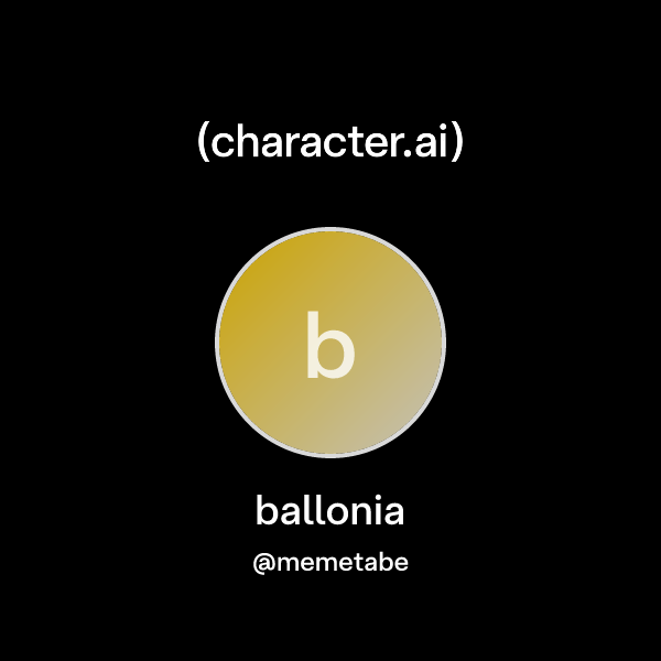 Chat with ballonia | character.ai | Personalized AI for every moment of ...