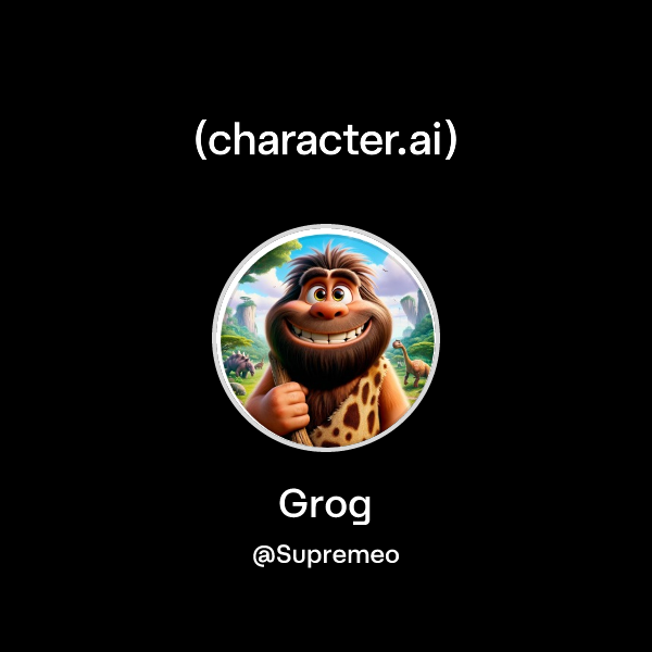 Chat with Grog | character.ai | AI Chat, Reimagined–Your Words. Your World.