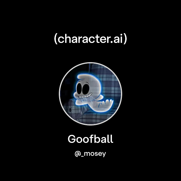Chat with Goofball | character.ai | AI Chat, Reimagined–Your Words ...