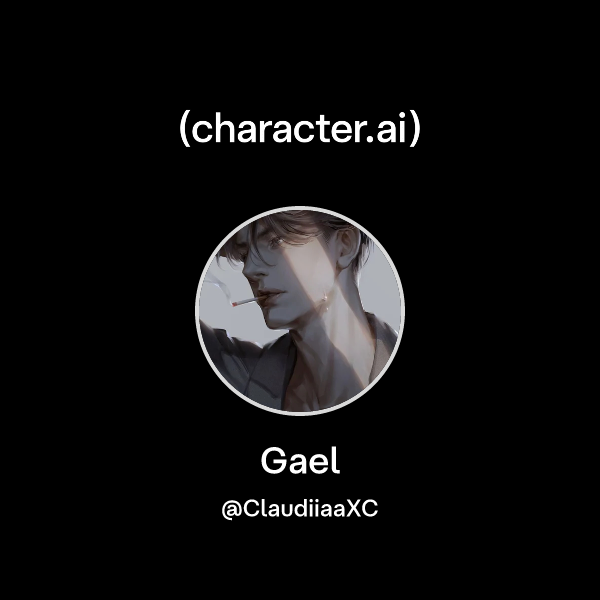 Chat with Gael | character.ai | AI Chat, Reimagined–Your Words. Your World.