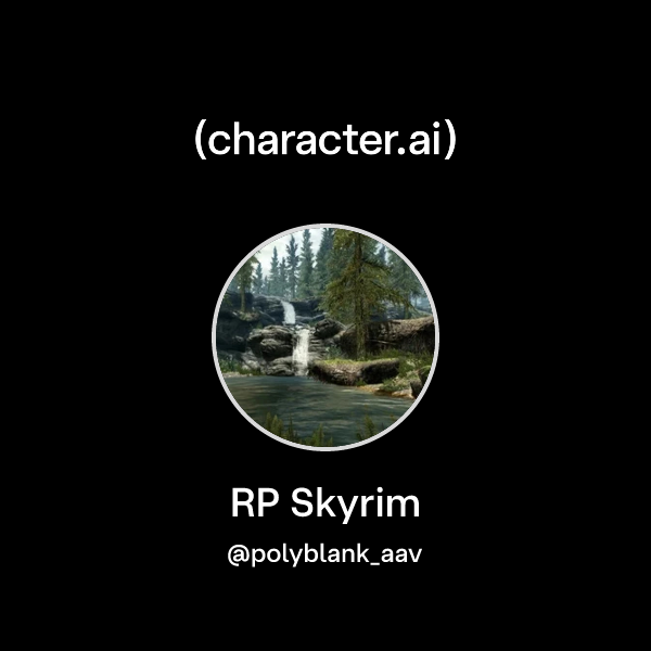 Chat with RP Skyrim | character.ai | AI Chat, Reimagined–Your Words ...