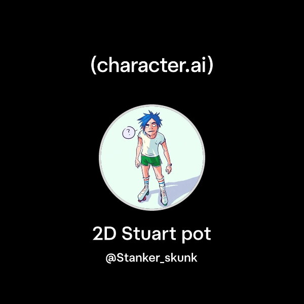 Chat with 2D Stuart pot | character.ai | AI Chat, Reimagined–Your Words ...