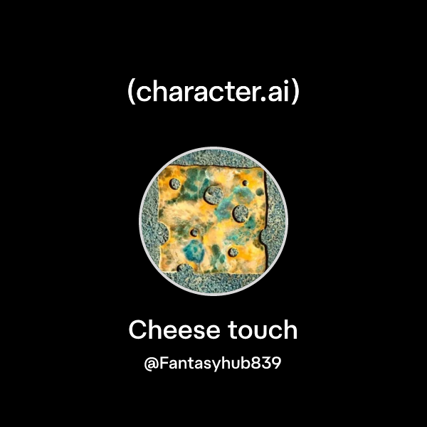 Chat with Cheese touch | character.ai | AI Chat, Reimagined–Your Words ...