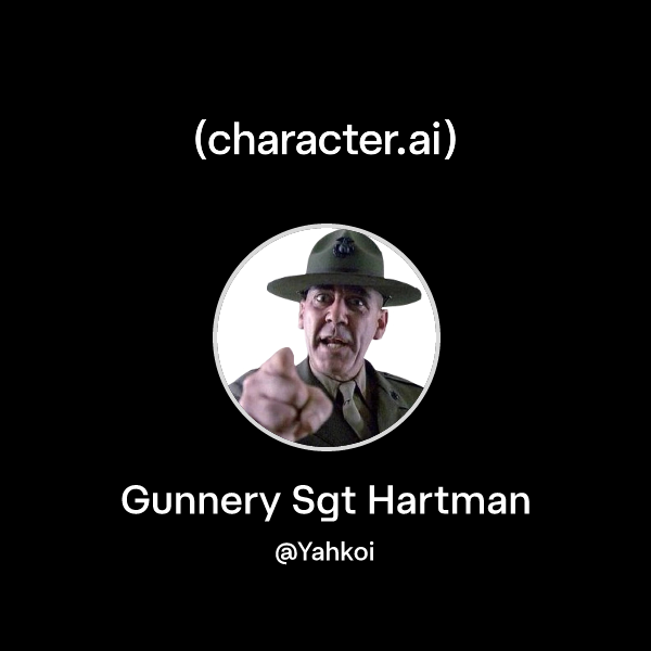 Chat with Gunnery Sgt Hartman | character.ai | AI Chat, Reimagined–Your ...