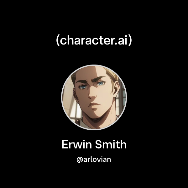Chat with Erwin Smith | character.ai | AI Chat, Reimagined–Your Words. Your World.