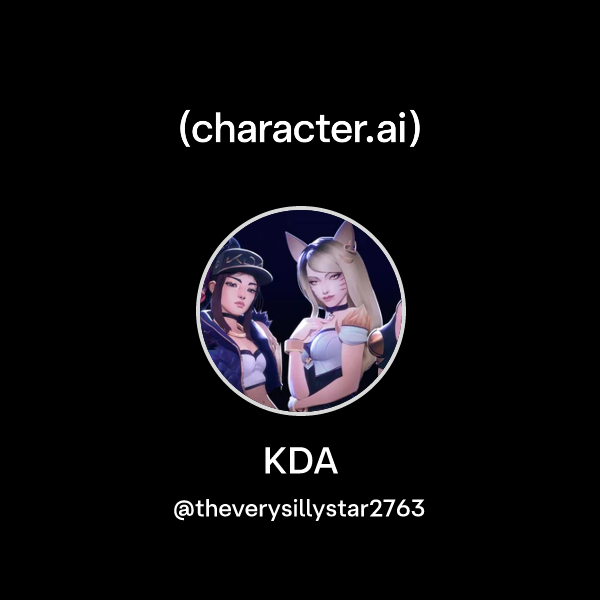 Chat with KDA | character.ai | AI Chat, Reimagined–Your Words. Your World.