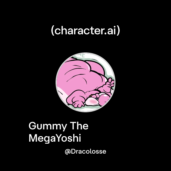 Chat with Gummy The MegaYoshi | character.ai | Personalized AI for ...