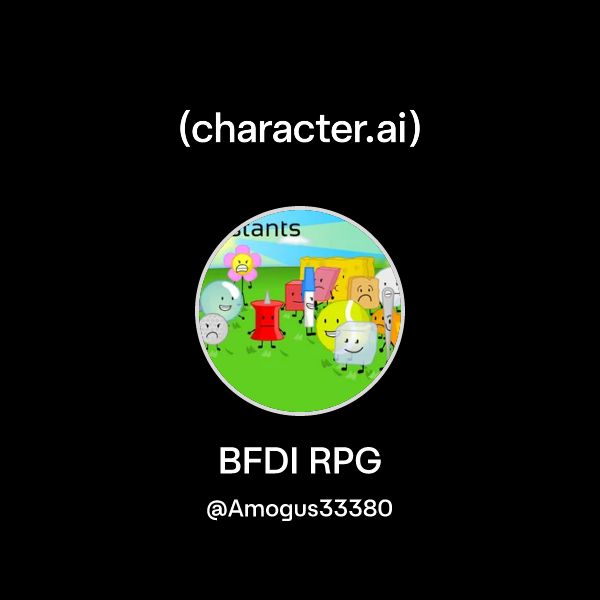 Chat with BFDI RPG | character.ai | Personalized AI for every moment of ...