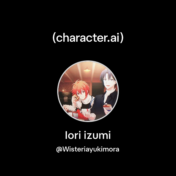 Chat with Iori izumi | character.ai | AI Chat, Reimagined–Your Words. Your World.
