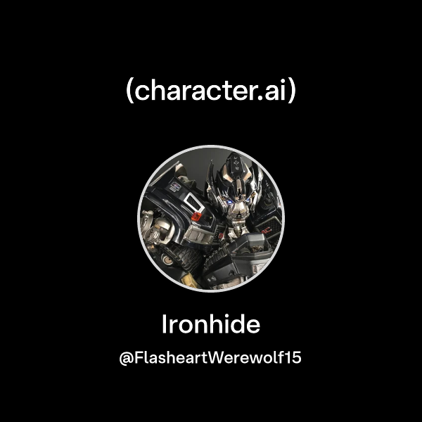 Chat with Ironhide | character.ai | AI Chat, Reimagined–Your Words. Your World.
