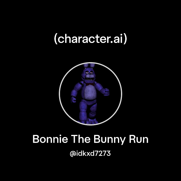 Chat with Bonnie The Bunny Run | character.ai | Personalized AI for ...