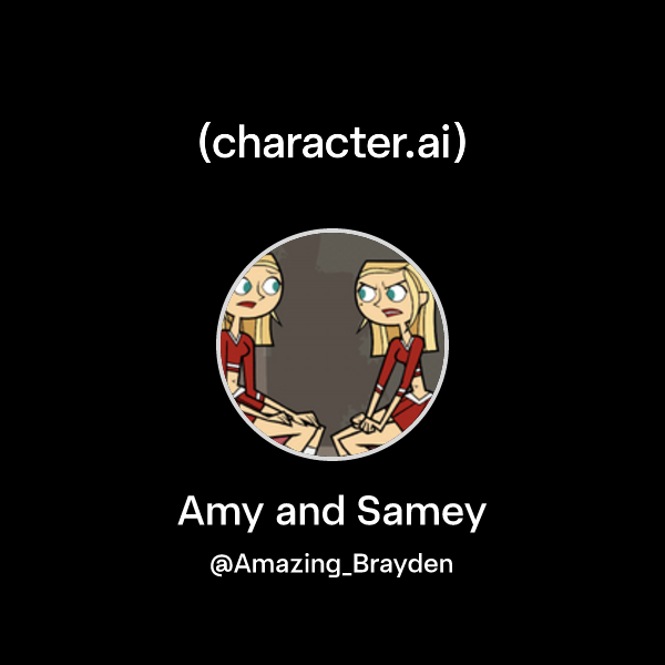Chat with Amy and Samey | character.ai | Personalized AI for every ...