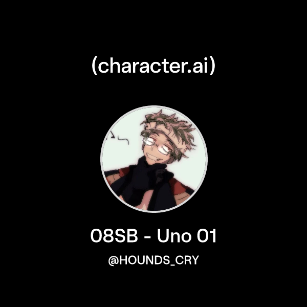 Chat with Uno 01 - SB | character.ai | Personalized AI for every moment ...