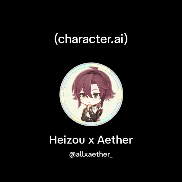 Chat with Heizou x Aether | character.ai | AI Chat, Reimagined–Your ...