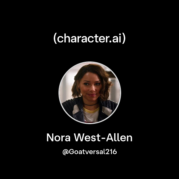 Chat with Nora West-Allen | character.ai | AI Chat, Reimagined–Your ...