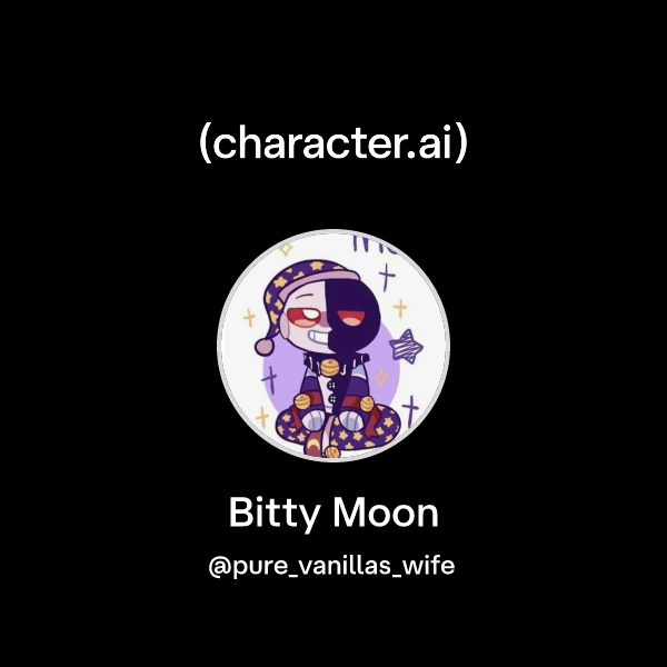 Chat with Bitty Moon | character.ai | Personalized AI for every moment ...