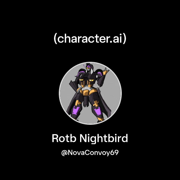 Chat with Rotb Nightbird | character.ai | AI Chat, Reimagined–Your ...