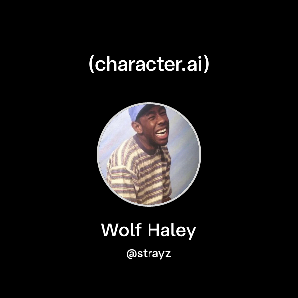 Chat with Wolf Haley | character.ai | AI Chat, Reimagined–Your Words ...
