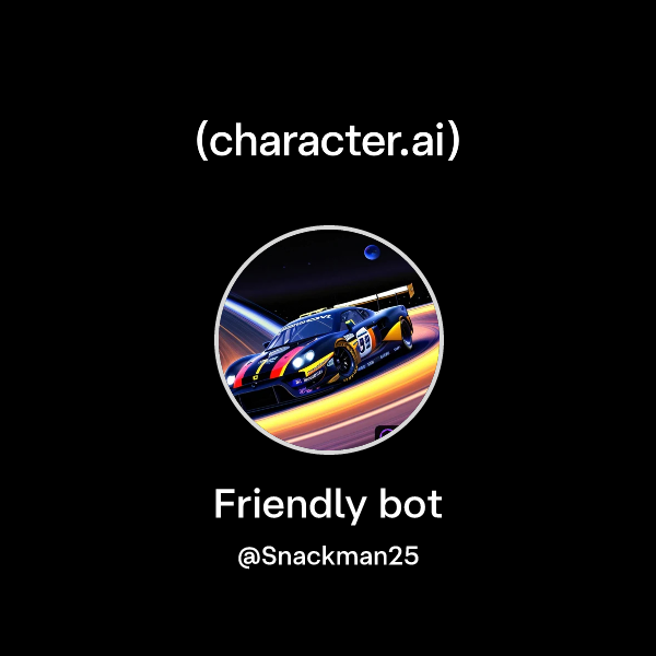 Chat with Friendly bot | character.ai | Personalized AI for every ...
