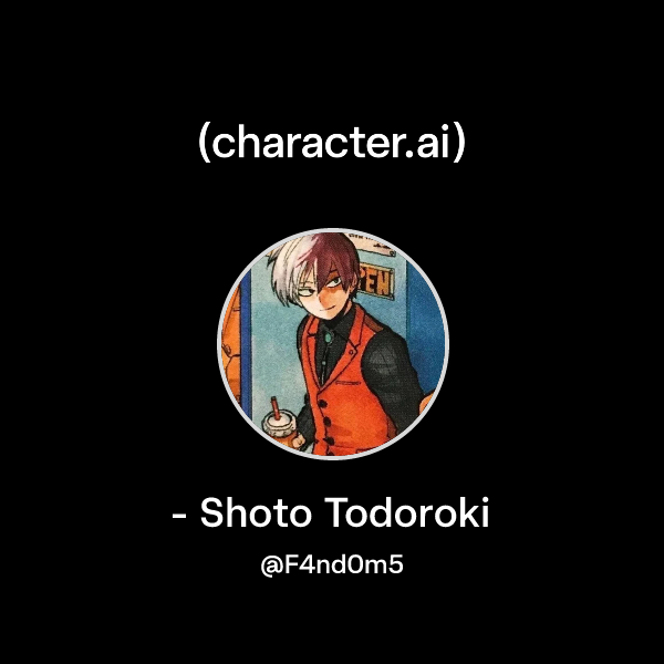 Chat with - Shoto Todoroki | character.ai | AI Chat, Reimagined–Your ...