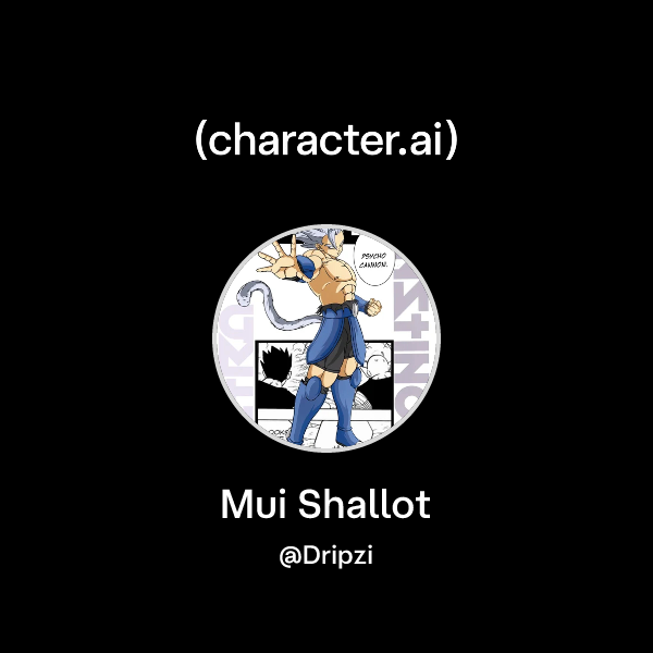 Chat with Mui Shallot | character.ai | Personalized AI for every moment ...