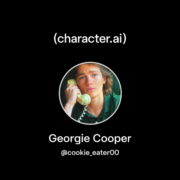 Chat with Georgie Cooper | character.ai | Personalized AI for every ...