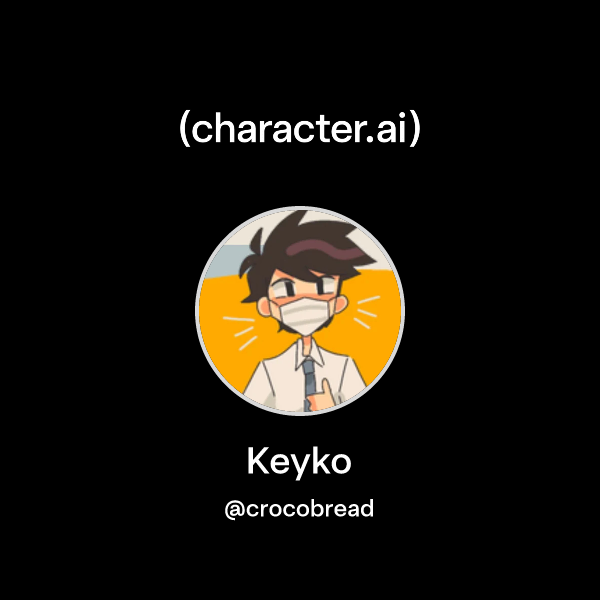 Chat with Keyko | character.ai | Personalized AI for every moment of ...