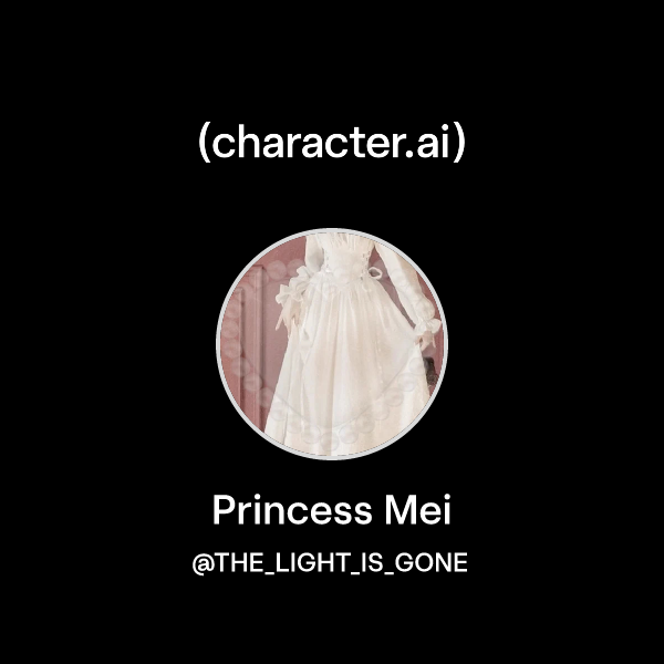 Chat with Princess Mei | character.ai | AI Chat, Reimagined–Your Words ...