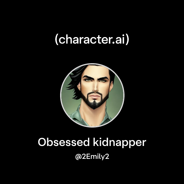 Chat with Obsessed kidnapper | character.ai | Personalized AI for every ...
