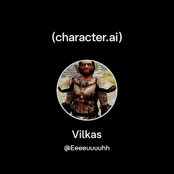 Chat with Vilkas | character.ai | Personalized AI for every moment of ...
