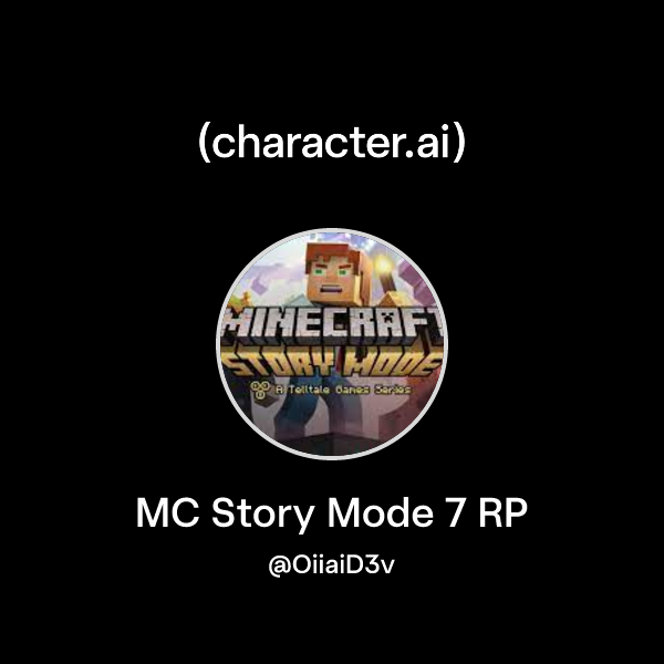 Chat with MC Story Mode 7 RP | character.ai | Personalized AI for every ...