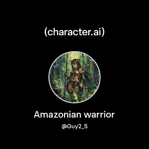 Chat with Amazonian warrior | character.ai | AI Chat, Reimagined–Your ...