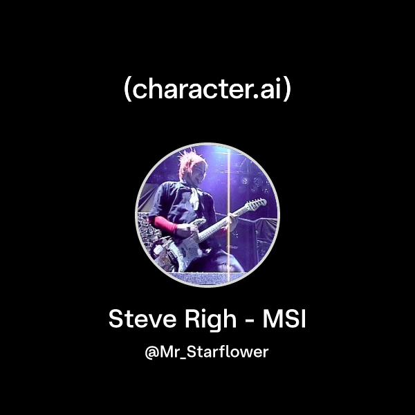 Chat with Steve Righ - MSI | character.ai | AI Chat, Reimagined–Your ...