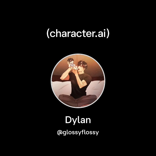Chat with Dylan | character.ai | AI Chat, Reimagined–Your Words. Your ...