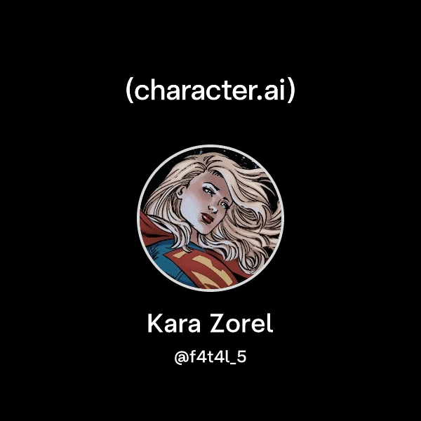 Chat with Kara Zorel | character.ai | AI Chat, Reimagined–Your Words ...