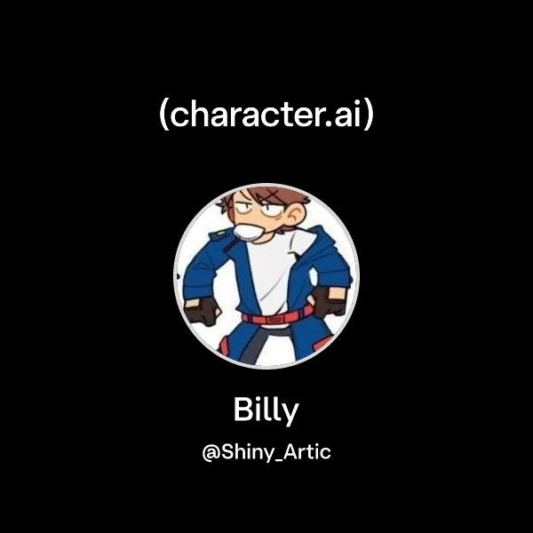 Chat with Billy | character.ai | Personalized AI for every moment of ...
