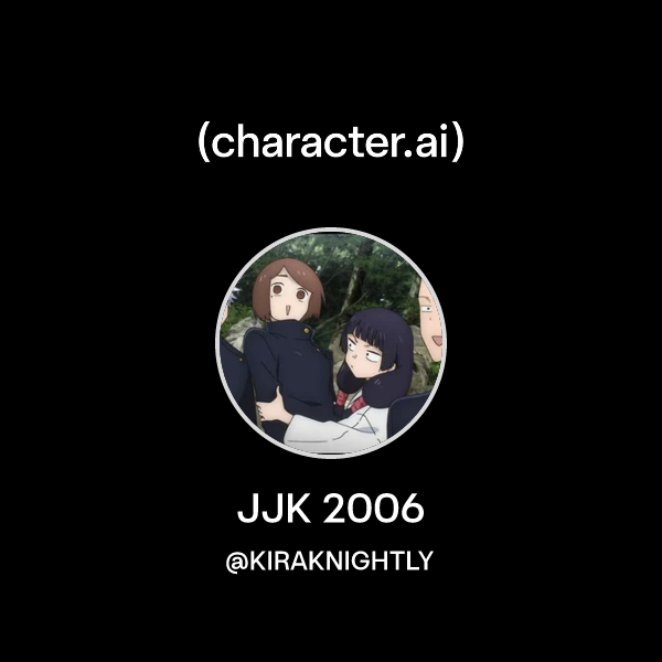 Chat with JJK 2006 | character.ai | AI Chat, Reimagined–Your Words ...