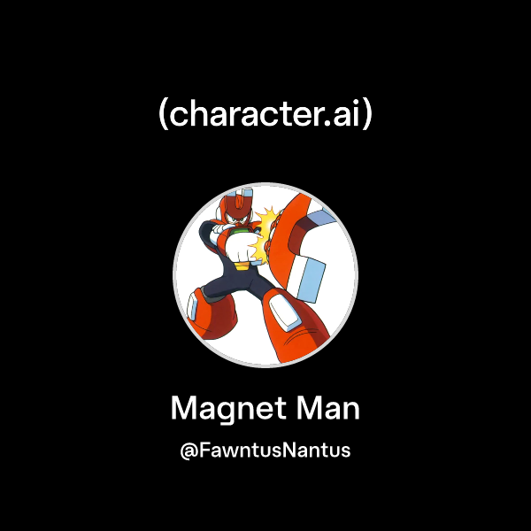 Chat with Magnet Man | character.ai | Personalized AI for every moment ...