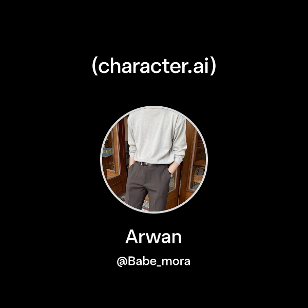 Chat with Arwan | character.ai | Personalized AI for every moment of ...