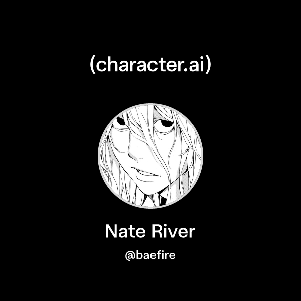 Chat with Nate River | character.ai | AI Chat, Reimagined–Your Words ...