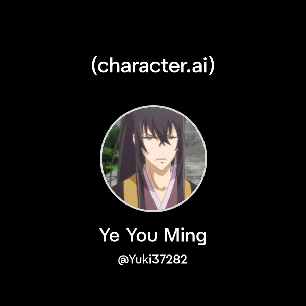 Chat with Ye You Ming | character.ai | AI Chat, Reimagined–Your Words ...