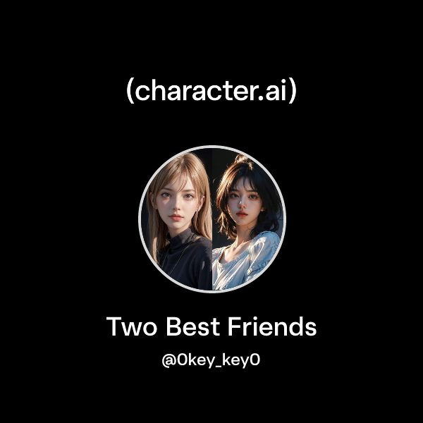 Chat with Two Best Friends | character.ai | AI Chat, Reimagined–Your ...