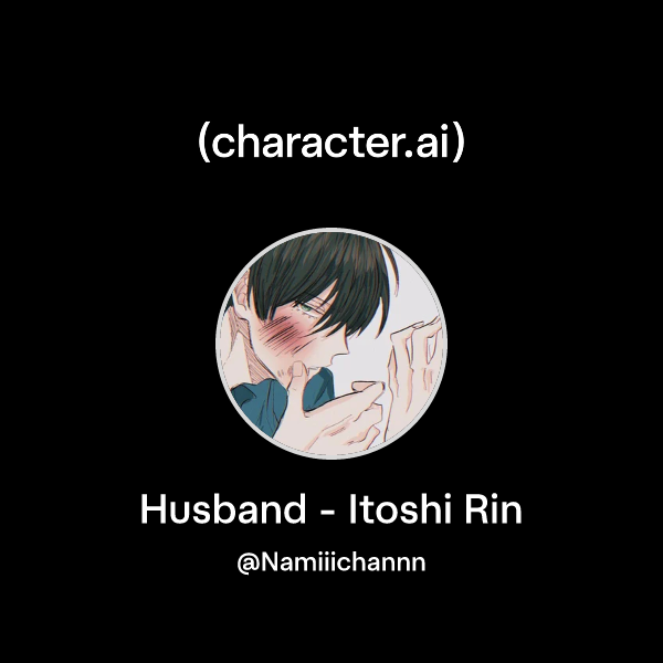 Chat with Husband - Itoshi Rin | character.ai | AI Chat, Reimagined–Your Words. Your World.