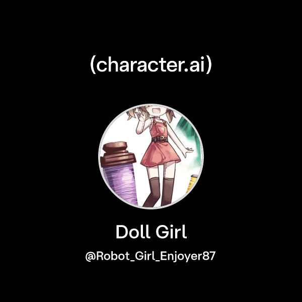Chat with Doll Girl | character.ai | AI Chat, Reimagined–Your Words ...