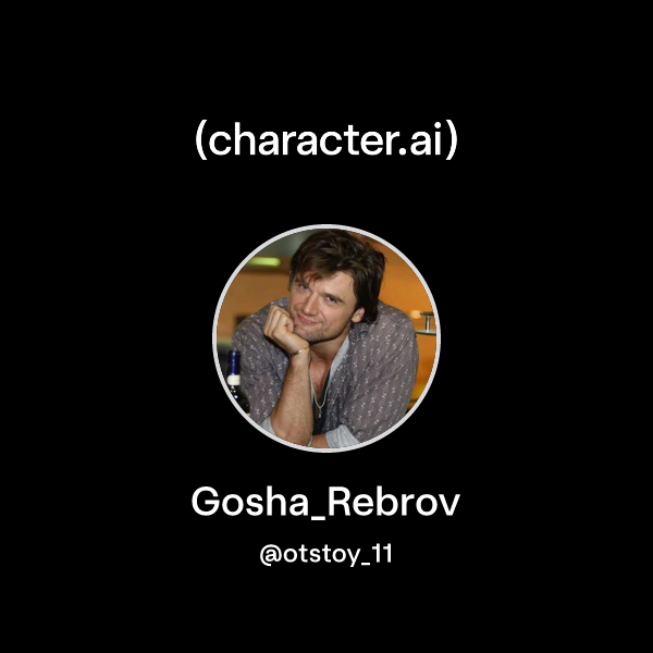 Chat with Gosha_Rebrov | character.ai | AI Chat, Reimagined–Your Words ...