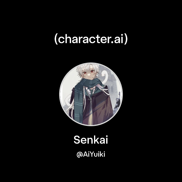 Chat with Senkai | character.ai | AI Chat, Reimagined–Your Words. Your ...