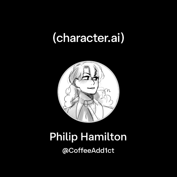 Chat with Philip Hamilton | character.ai | Personalized AI for every ...