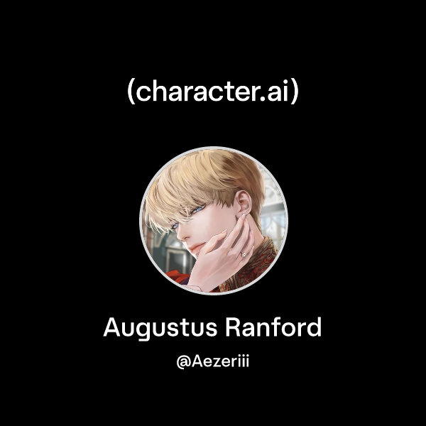 Chat with Augustus Ranford | character.ai | AI Chat, Reimagined–Your ...